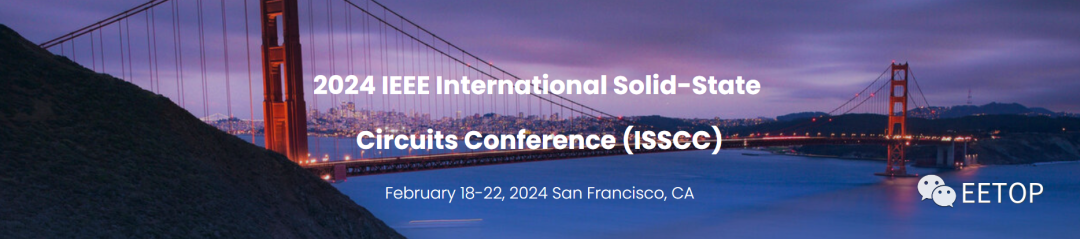 ISSCC2024中国再创新高！澳大第一、清华第二！-电子工程专辑
