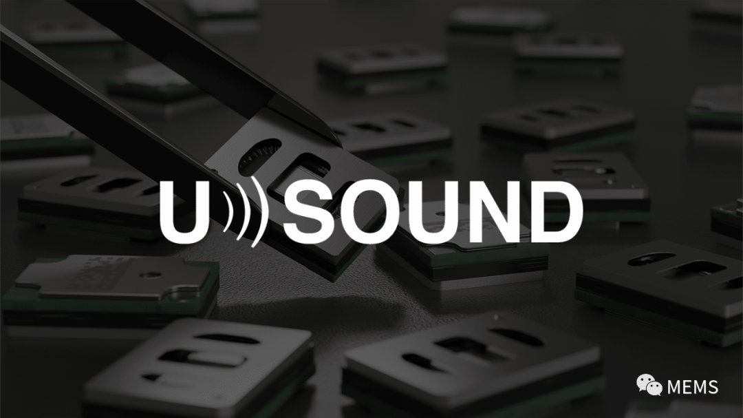 压电MEMS扬声器厂商USound获得1000万欧元投资，为下一代音频产品扩大量产-电子工程专辑
